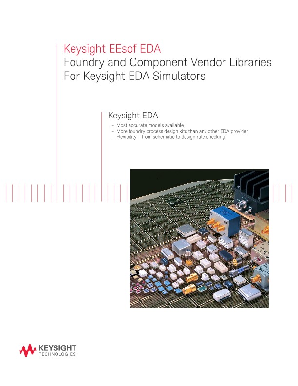 Foundry and Component Vendor Libraries For EEsof EDA Simulators PDF Asset Page | Keysight